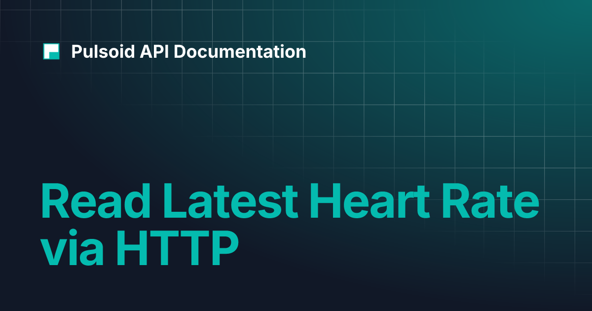 Read Latest Heart Rate via HTTP | Pulsoid API Documentation