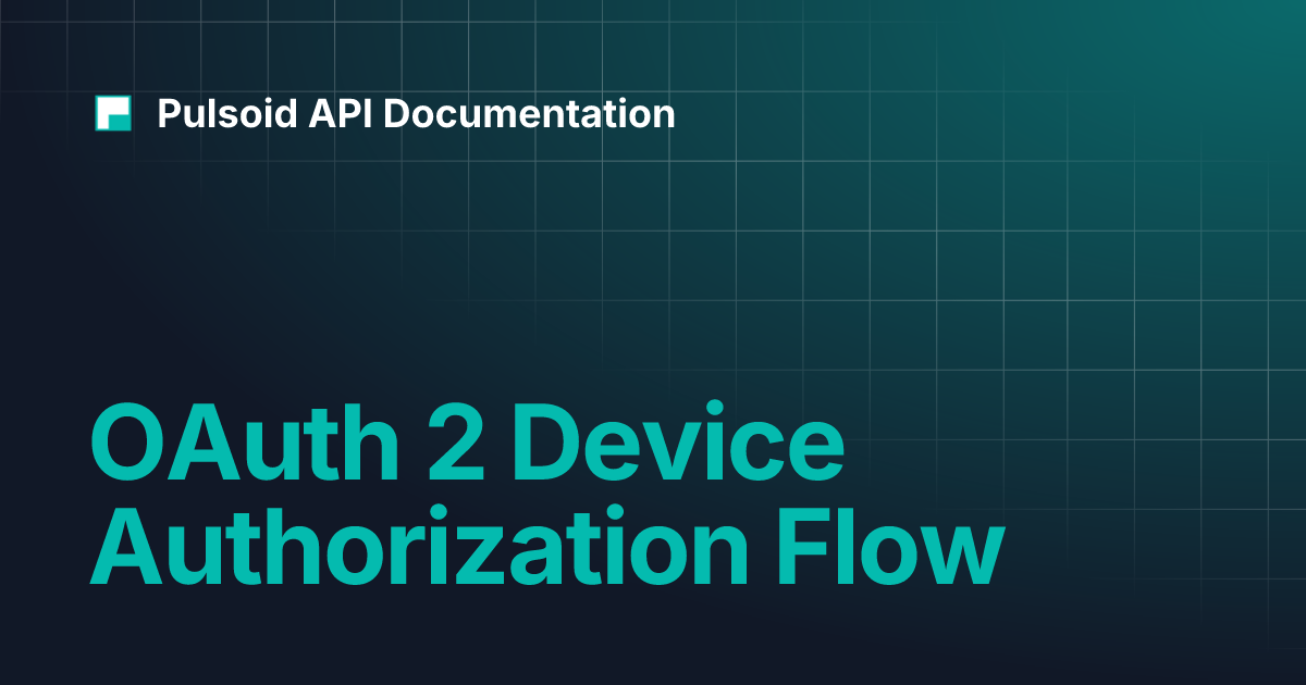 OAuth 2 Device Authorization Flow | Pulsoid API Documentation