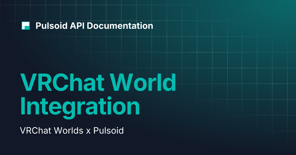 VRChat World Integration | Pulsoid API Documentation